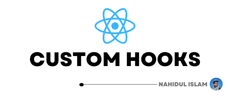 Strategic React: Leverage Custom Hooks | by Nahidul Islam | Medium