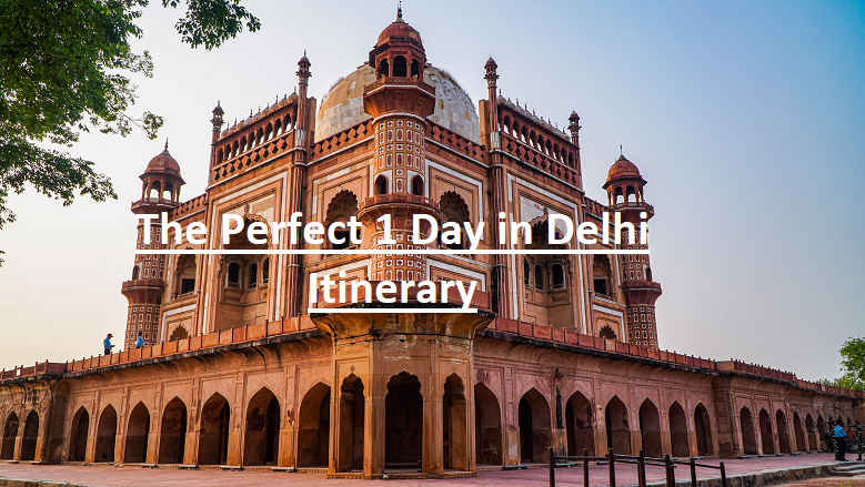 The Perfect 1 Day in Delhi Itinerary | by Adventurecabservices | Medium