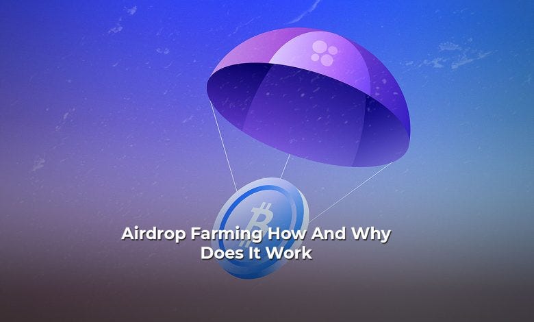 Airdrops Farming: How And Why Does It Work? | by Marc Paillard | Medium