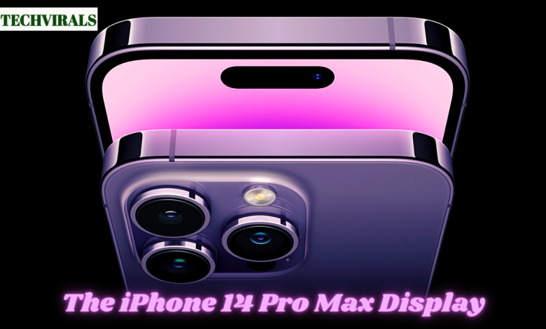 The iPhone 14 Pro Max Display. What is the iPhone 14 Pro Max Display ...