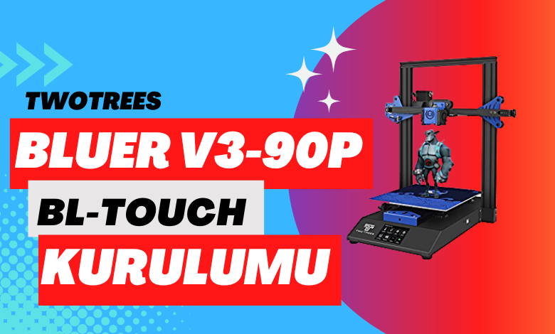Two Trees Bluer V3 BL-Touch Kurulumu | by 3D Yazıcı Rehberi | Medium