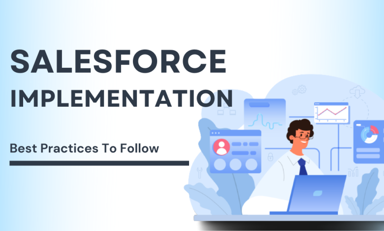 Salesforce Implementation: Best Practice To Follow | by Harry Johnson ...