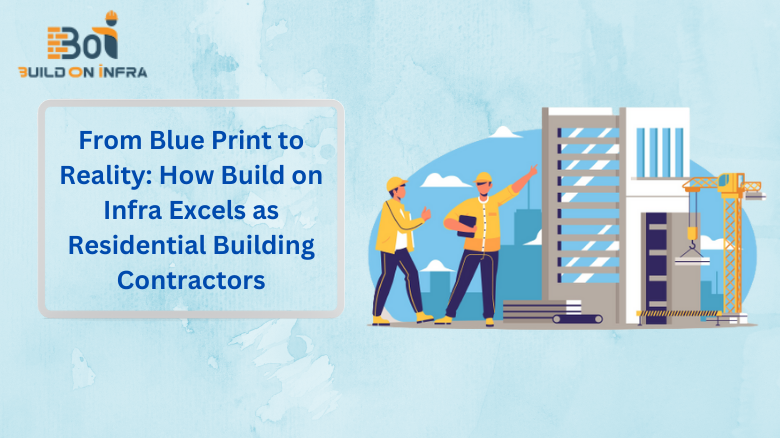 From Blueprint to Reality: How Build on Infra Excels as Residential ...