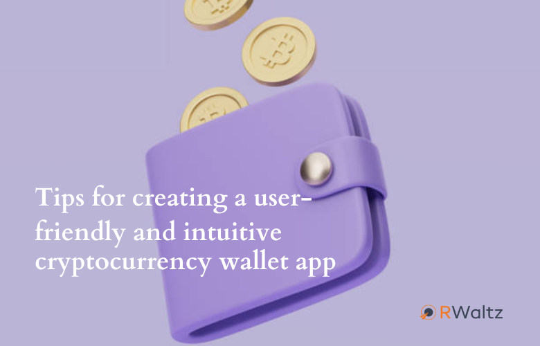 Tips for creating a user-friendly and intuitive cryptocurrency wallet app | by Alvescamila | Medium