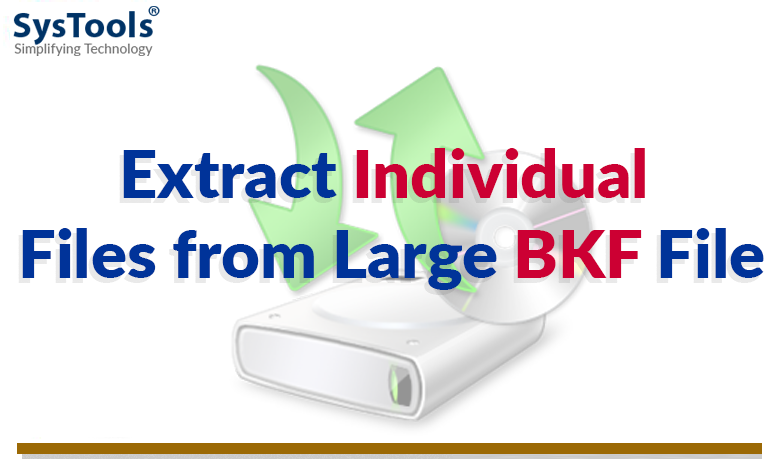 How to Extract Individual Files from Large BKF File? | by selah medina | Medium