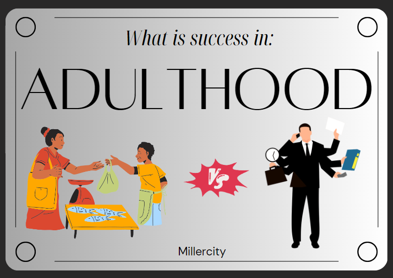 Success In Adulthood. I read an article that says, “Success… | by ...