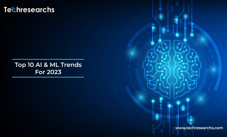 Top 10 AI And ML Trends For 2023. AI And ML are similar to siblings. In ...