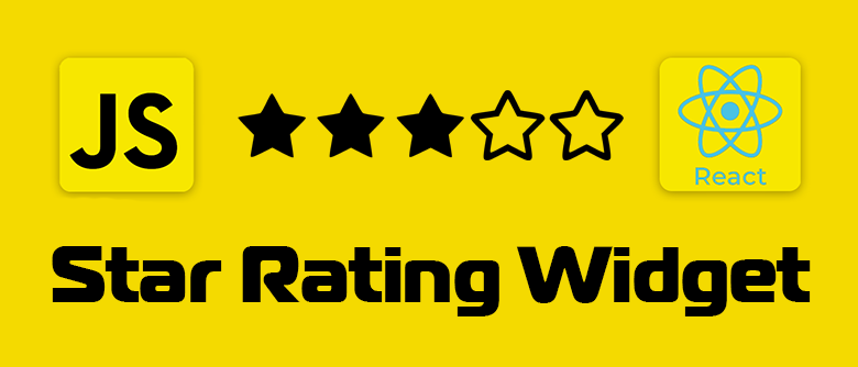 How To Implement Star Rating Widget With Reactjs And Optimize It By Yan Tsishko Better