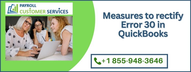 How to get rid of Error 30 in QuickBooks - peter johnson - Medium
