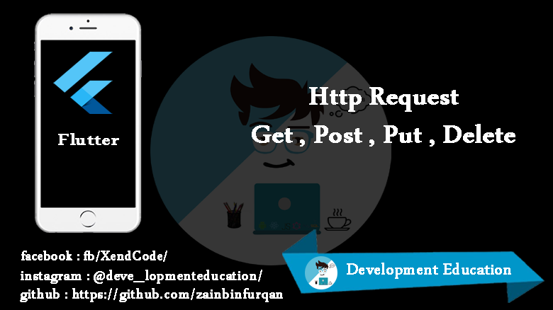 Config Http Request with Flutter and Make Request (Get, Post, Put, Delete) | by Zain Ahmed | Medium