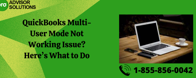 Best steps on how to fix QuickBooks multi-user mode not working - Allanramsay - Medium