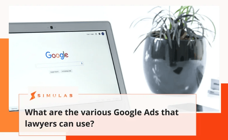 What are the different Google Ads options available for lawyers to use ...