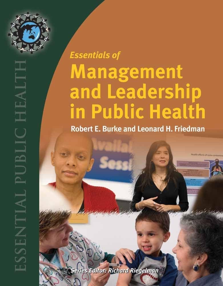 [DOWNLOAD][BEST]} Essentials of Management and Leadership in Public Health (Essential Public ...