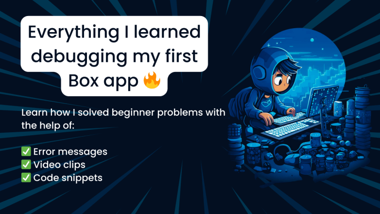 Everything I learned debugging my first Box Node.js app | by Orlie | Box Developer Blog | Sep ...