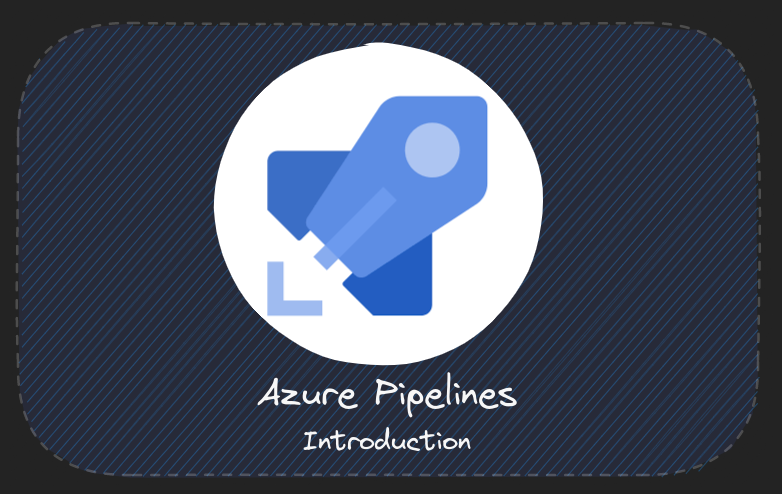 Introduction to Azure Pipelines. Master the fundamentals of DevOps ...