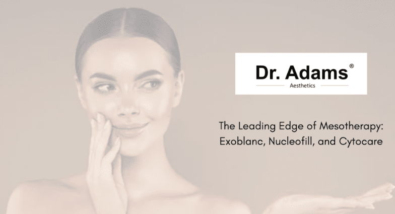 The Leading Edge of Mesotherapy: Exoblanc, Nucleofill, and Cytocare | by Janay | May, 2024 | Medium