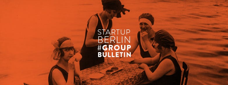 Startup Berlin Group Bulletin Aug/19 | by StartupBerlin.co | Startup ...