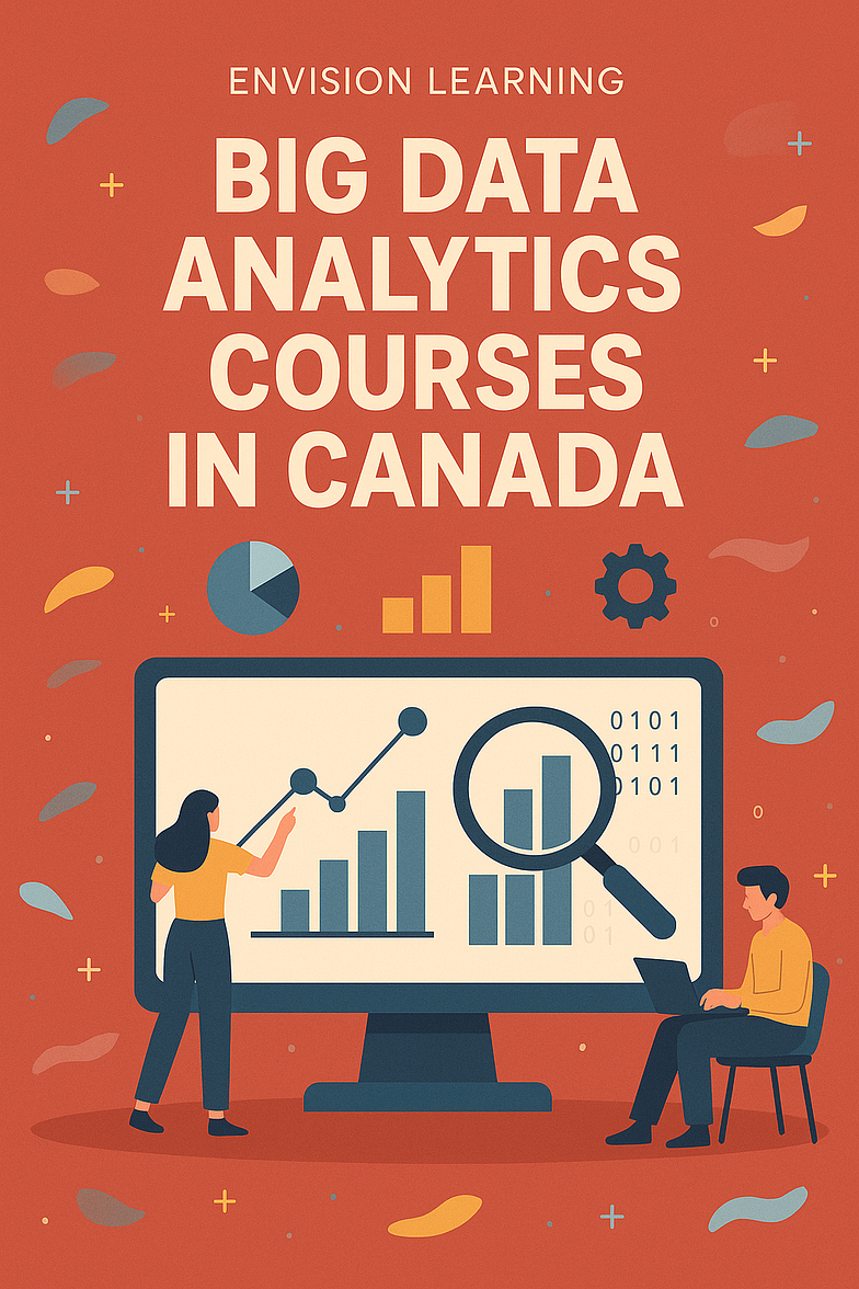 Explore Top Big Data Analytics Courses in Canada – Build Your Career with Big Data Analytics ...