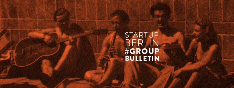 Startup Berlin Group Bulletin August/17 | by StartupBerlin.co | Startup ...