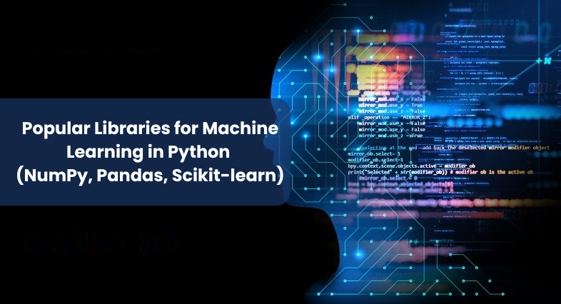 Popular Libraries for Machine Learning in Python (NumPy, Pandas, Scikit-learn) | by Webclues ...