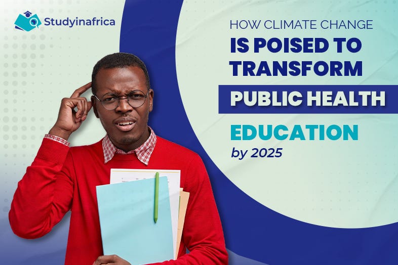 Climate Change and Public Health Education by 2025 | by Studyinafrica ...
