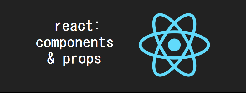 React: Components & Props. Components in React are independent… | by ...