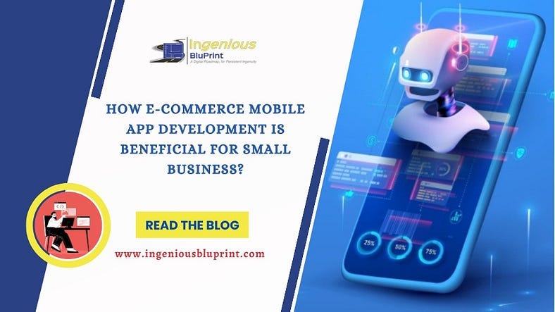 How eCommerce mobile app development is beneficial for small business ...