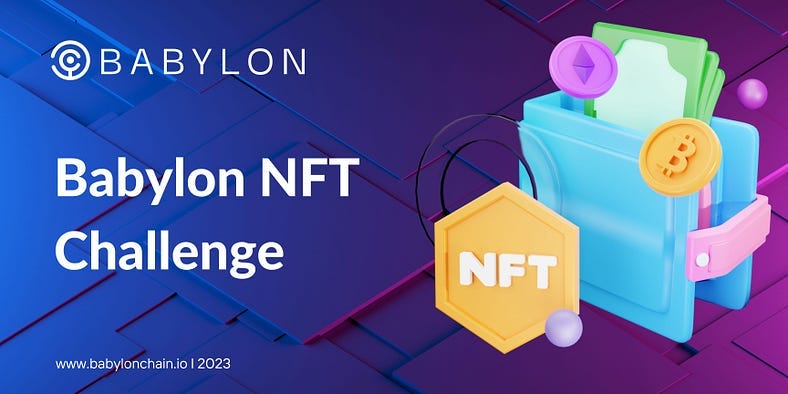 Babylon NFT вызов. Мы рады объявить о конкурсе Babylon NFT… | by Babylon [RU] | Medium