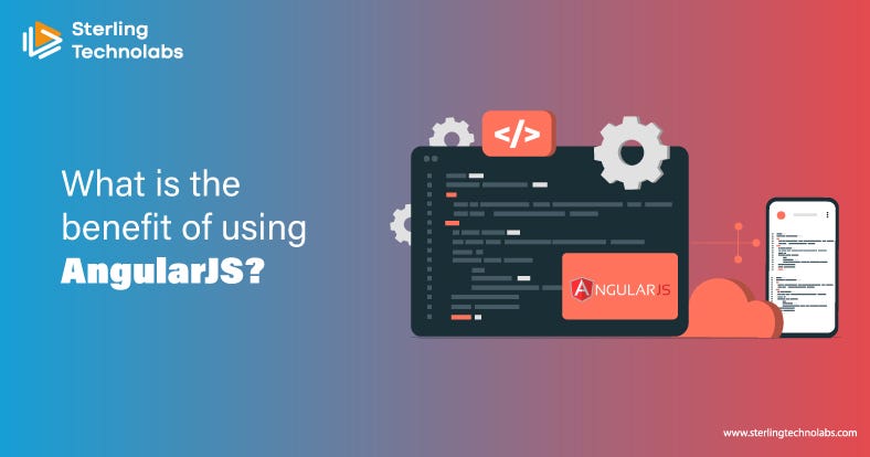 Code Less And Do More With Angularjs Top Features By Sterling Technolabs Jan 2024 Medium