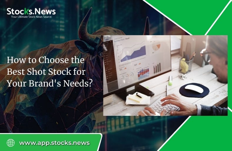 How to Choose the Best Shot Stock for Your Brand’s Needs? | by Stocks ...