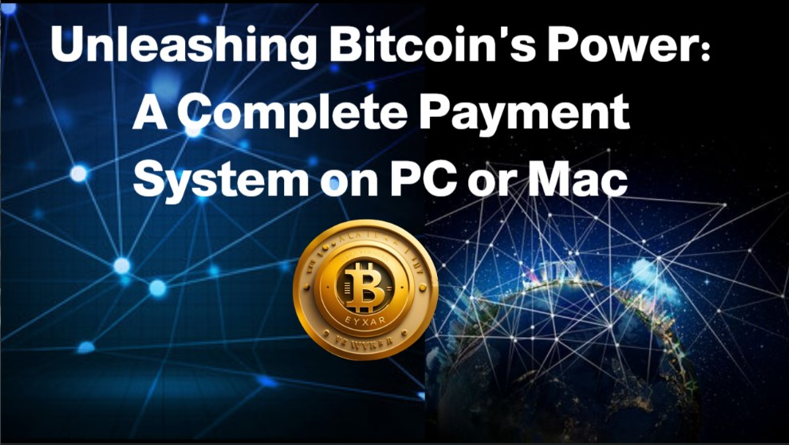 Unleashing Bitcoin’s Power: Complete Payment System in PC or Mac | by ...