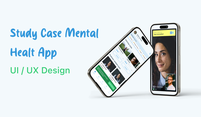 Case study UI/ UX Design Aplikasi Mental Healt | by Akbar Bondan ...