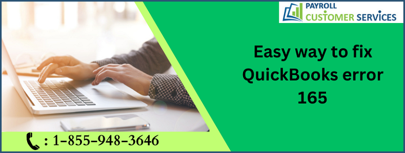 Easy way to fix QuickBooks error 165 - peter johnson - Medium