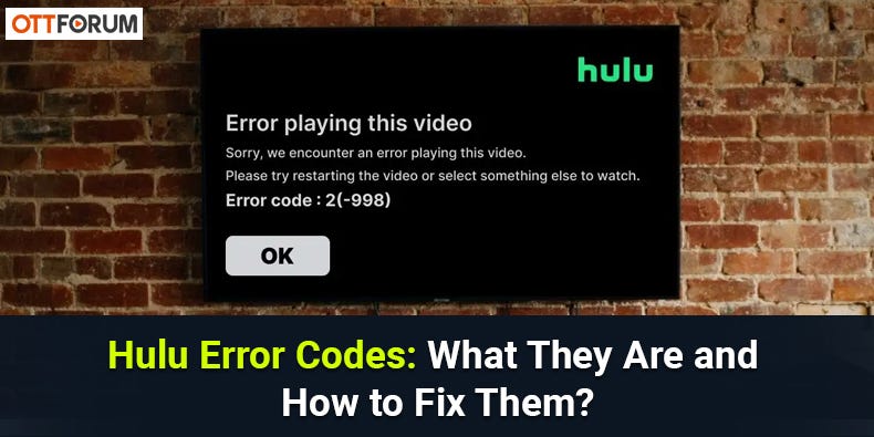Hulu Error Codes: What They Are and How to Fix Them? - John Miller - Medium