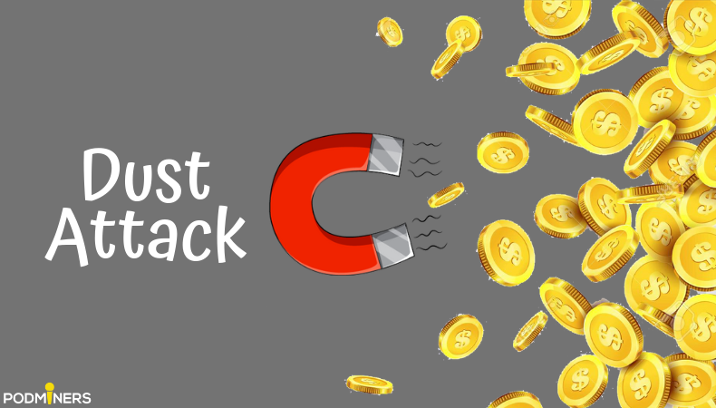 Is Your Cryptocurrency Safe from Dusting Attack? | by PodMiners ...
