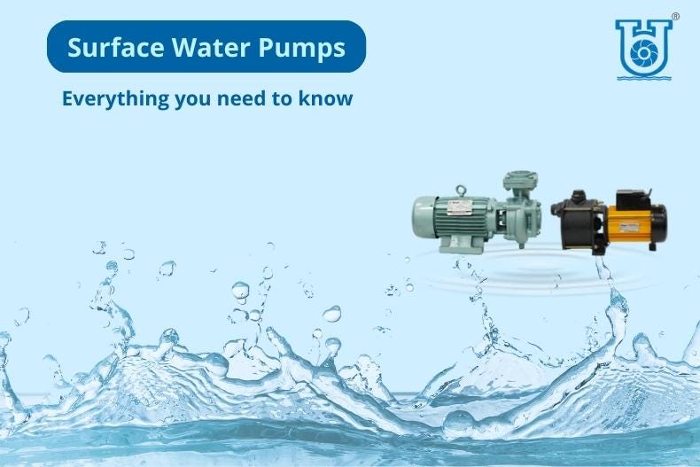 What Do You Need To Know About Surface Water Pumps? - Unnati Pumps Pvt ...