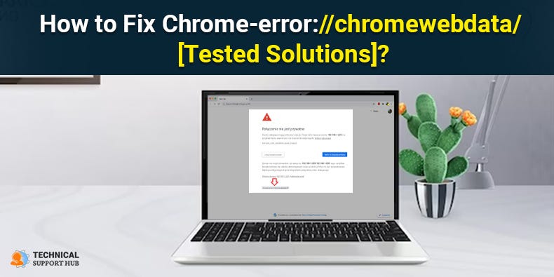 How to Fix Chrome-error://chromewebdata/ [Tested Solutions]? - Robert ...