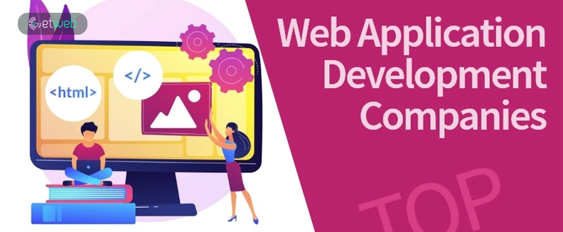 Find the Best Web Application Development Company in 2023! | GetWeb Inc