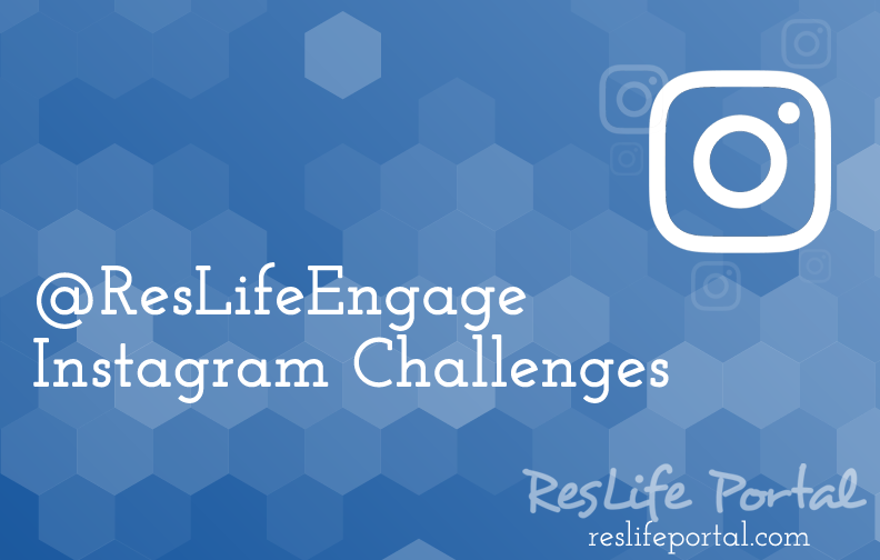 ResLifeEngage Instagram Challenges | by ResLife Portal | ResLife Portal ...