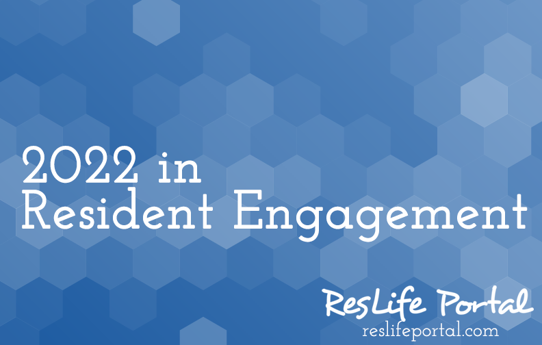 2022 in Resident Engagement. An Astonishing Year of Progress | by ...