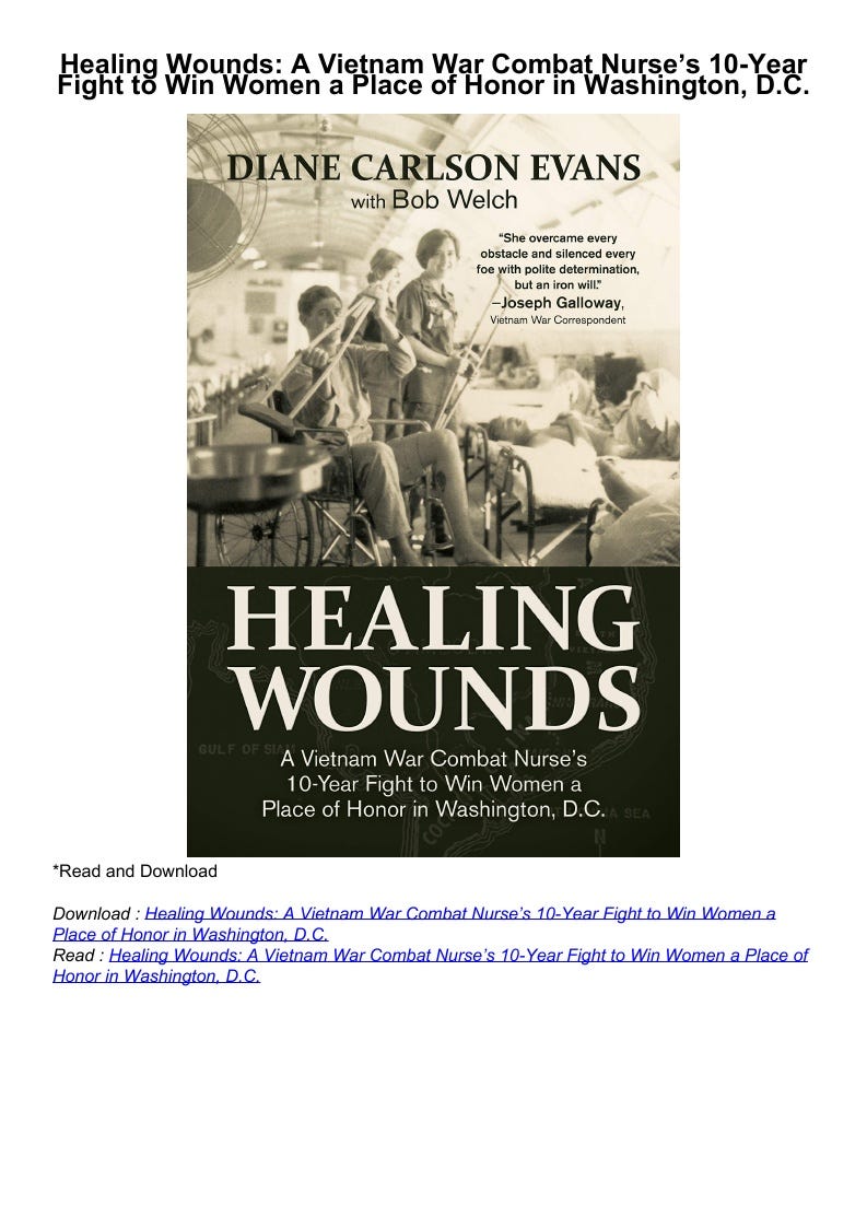 PDF_ Healing Wounds: A Vietnam War Combat Nurse’s 10-Year Fight to Win ...