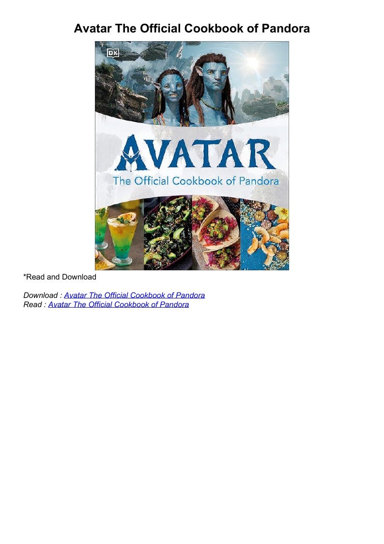 ️[READ] ️ Avatar The Official Cookbook of Pandora - Taynakrln - Medium