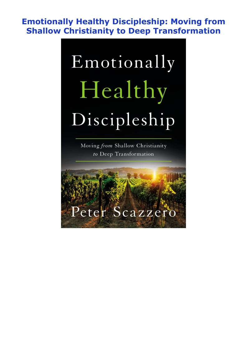 PDF Emotionally Healthy Discipleship: Moving from Shallow Christianity ...