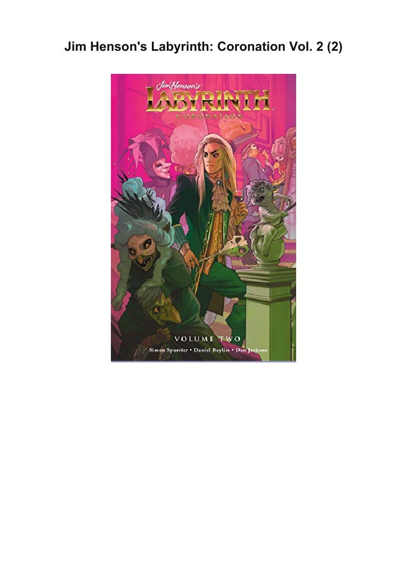 Download⚡ (PDF⚡) Jim Henson’s Labyrinth: Coronation Vol. 2 (2 ...