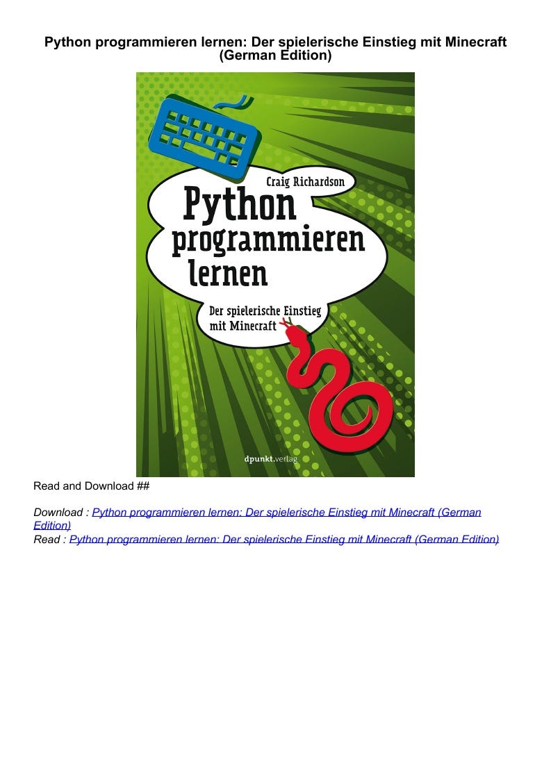 [PDF]⚡ Python programmieren lernen: Der spielerische Einstieg mit Minecraft (German | by ...
