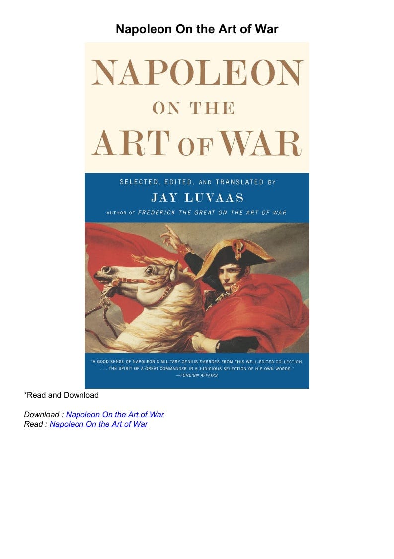 Napoleon On the Art of War. CLICK HERE TO READ BOOK | by Sadvbhuissdaa ...