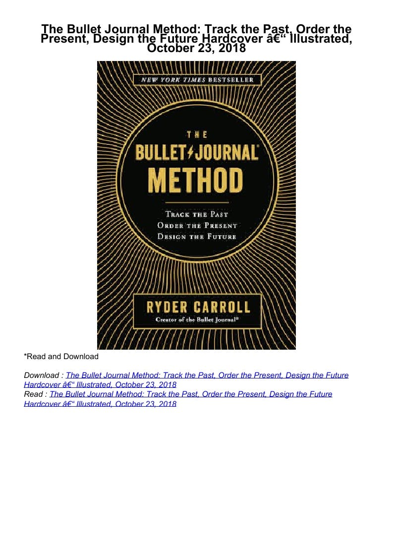 download The Bullet Journal Method: Track the Past, Order the Present ...
