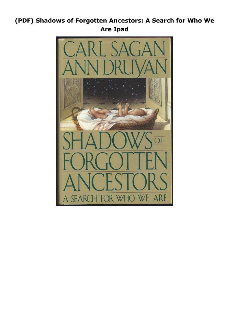 (PDF) Shadows of Forgotten Ancestors: A Search for Who We Are Ipad | by ...