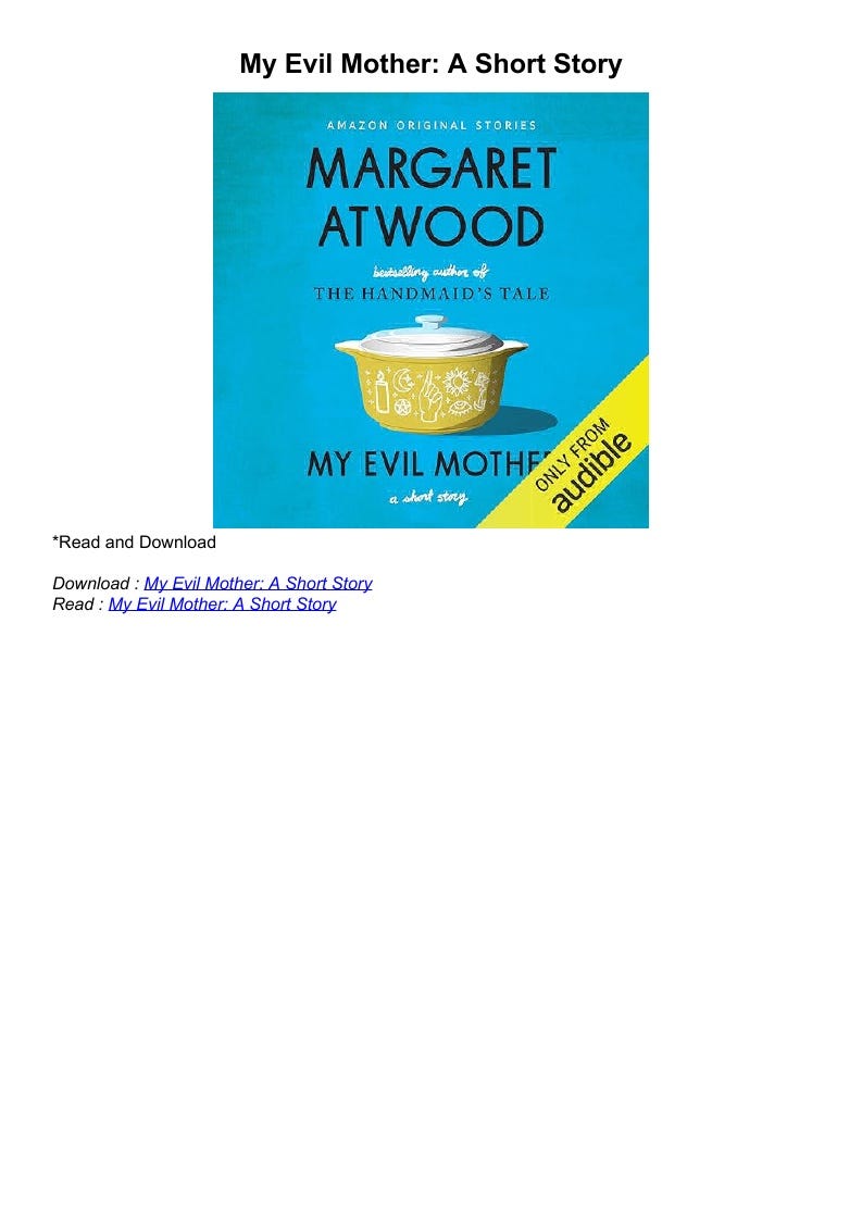 PDF My Evil Mother: A Short Story | by Aloisdrexler | Medium