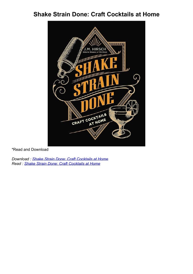pdf Shake Strain Done: Craft Cocktails at Home - Ostankinskaya - Medium